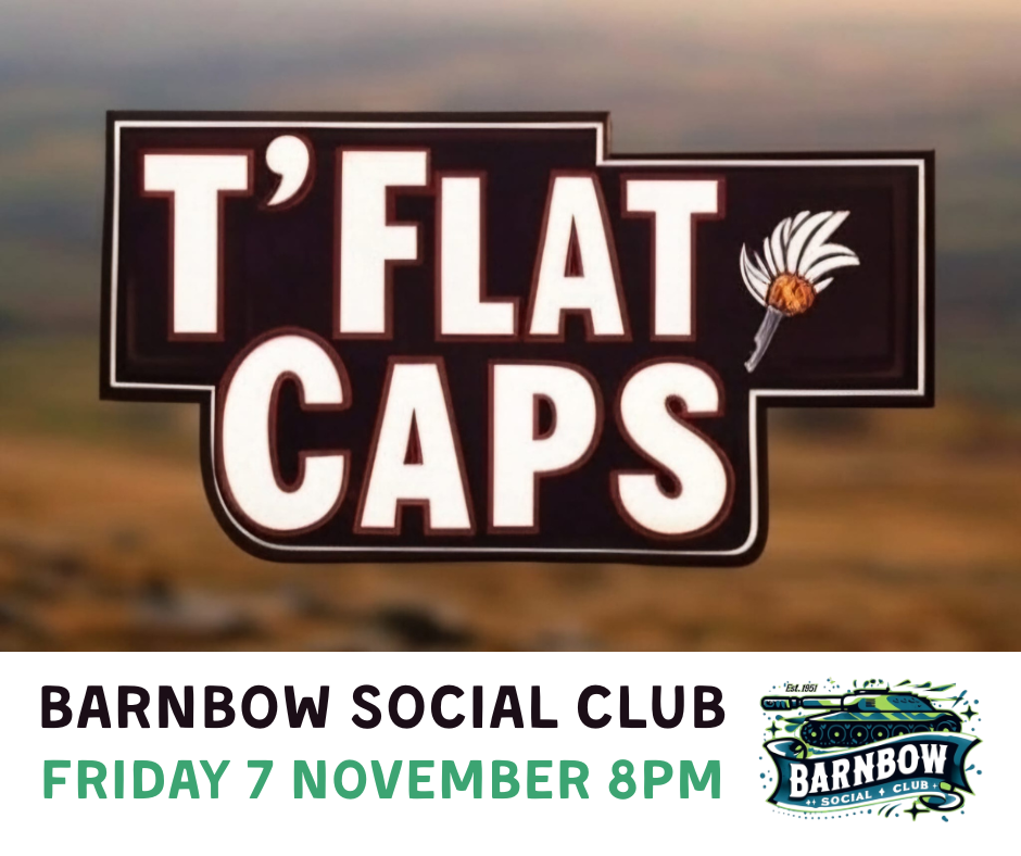 T'FLAT CAPS - LIVE MUSIC - LOUNGE BAR - Barnbow Social Club